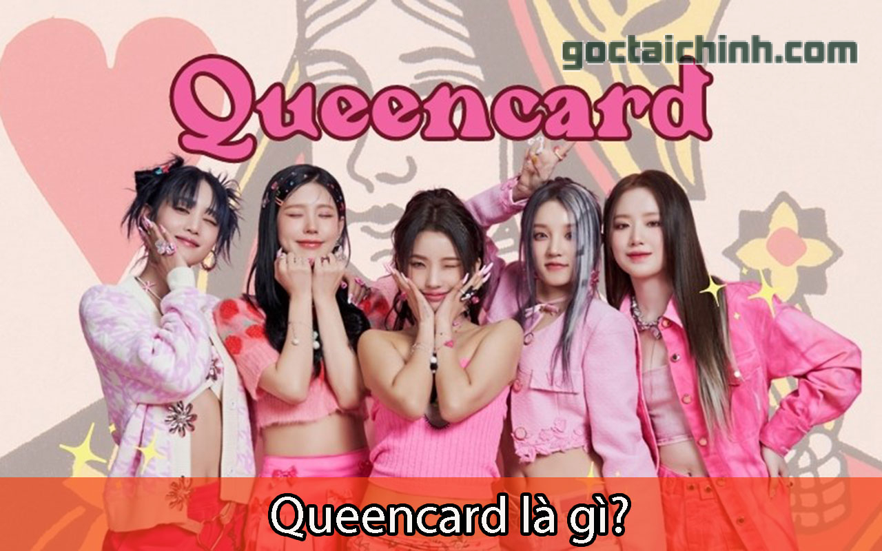 Queencard là gì? Tại sao Queencard lại hot trên mạng xã hội